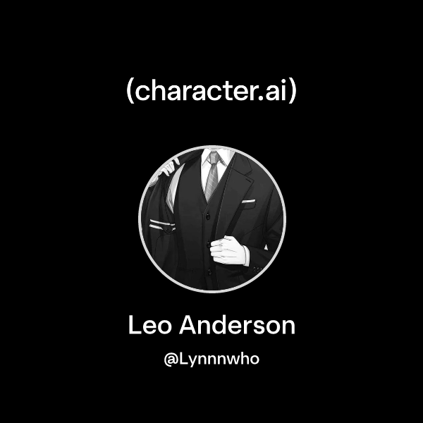 Chat with Leo Anderson | character.ai | AI Chat, Reimagined–Your Words ...
