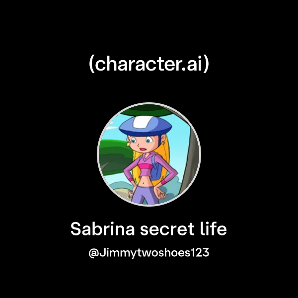 Chat with Sabrina secret life | character.ai | Personalized AI for ...