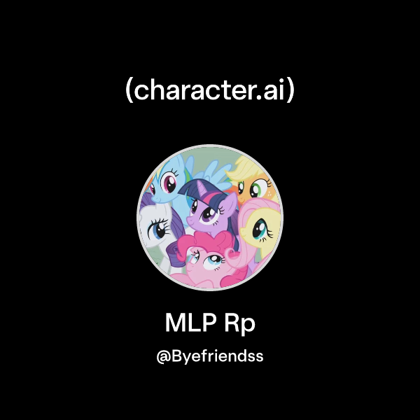 Chat with MLP Rp | character.ai | AI Chat, Reimagined–Your Words. Your ...