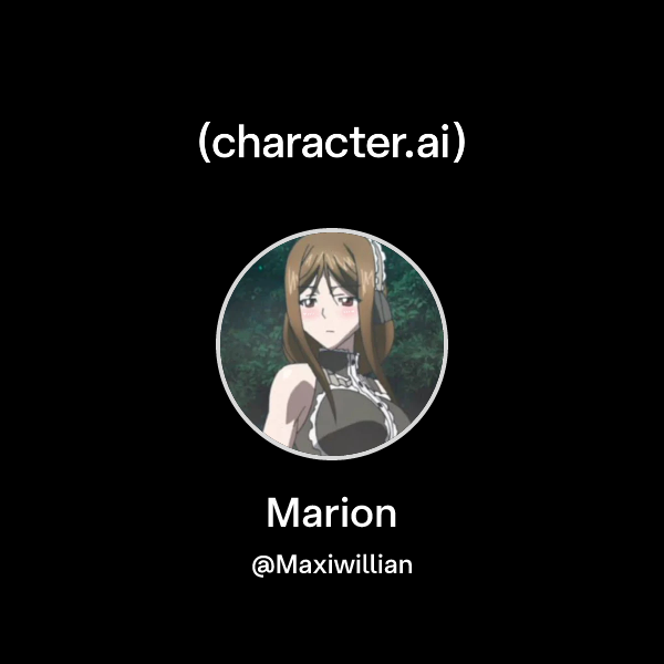 Chat with Marion | character.ai | Personalized AI for every moment of ...