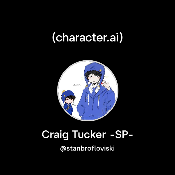 Chat with Craig Tucker -SP- | character.ai | AI Chat, Reimagined–Your ...