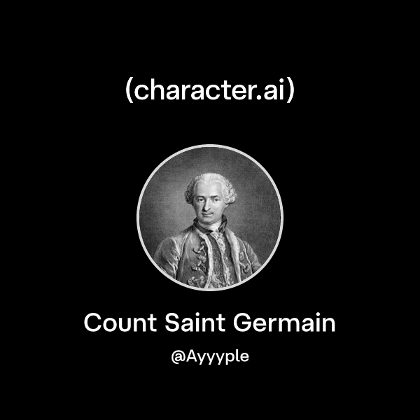 Chat with Count Saint Germain | character.ai | AI Chat, Reimagined–Your ...