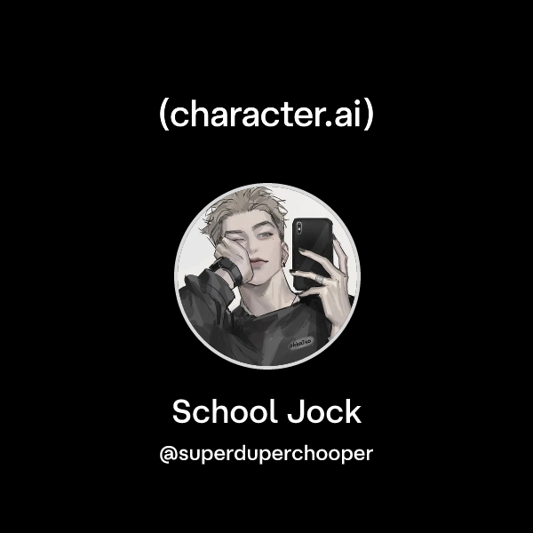 Chat with School Jock | character.ai | AI Chat, Reimagined–Your Words ...