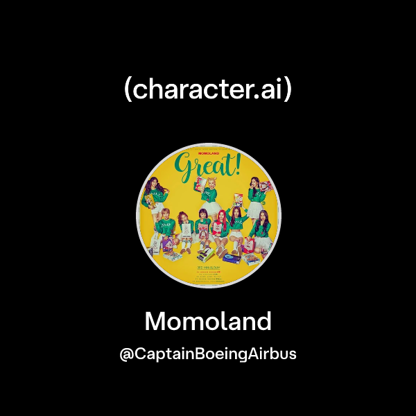 Chat with Momoland | character.ai | Personalized AI for every moment of ...