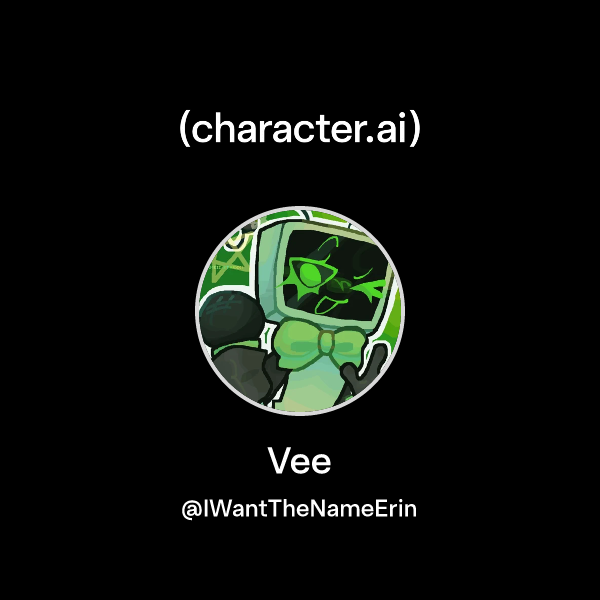 Chat with Vee | character.ai | AI Chat, Reimagined–Your Words. Your World.
