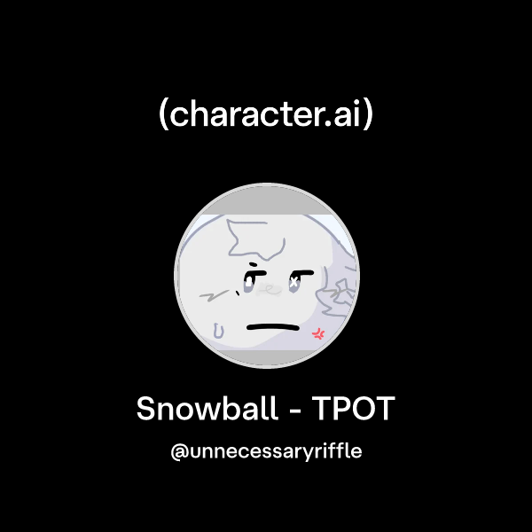 Chat with Snowball - TPOT | character.ai | AI Chat, Reimagined–Your ...