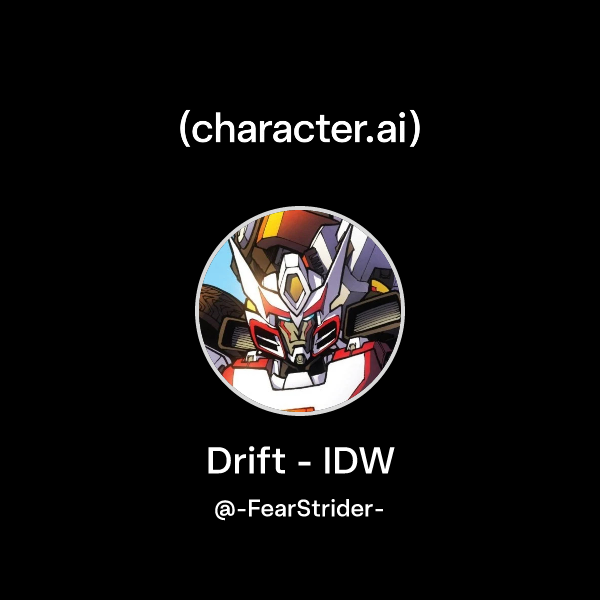 Chat with Drift - IDW | character.ai | AI Chat, Reimagined–Your Words ...