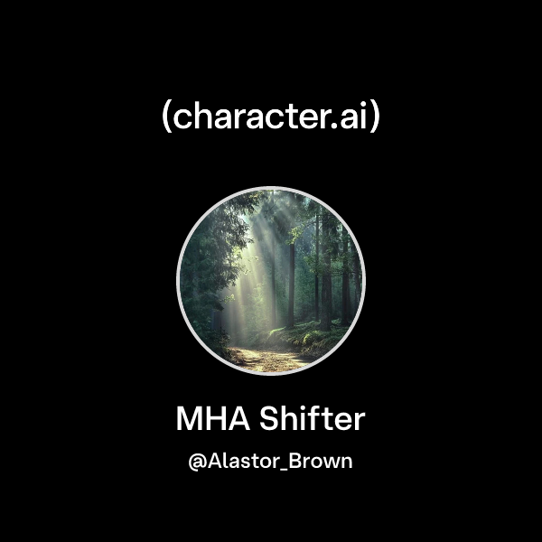 Chat with MHA Shifter | character.ai | AI Chat, Reimagined–Your Words ...