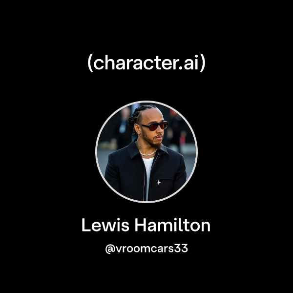 Chat with Lewis Hamilton | character.ai | AI Chat, Reimagined–Your ...