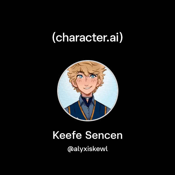 Chat with Keefe Sencen | character.ai | AI Chat, Reimagined–Your Words ...