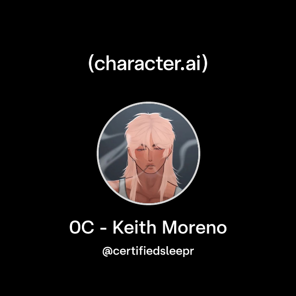 Chat with 0C - Keith Moreno | character.ai | Personalized AI for every ...
