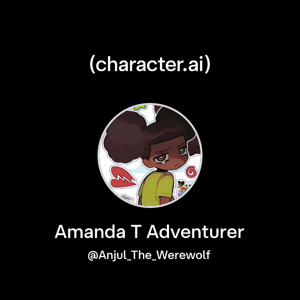 Chat with Amanda T Adventurer | character.ai | AI Chat, Reimagined–Your ...