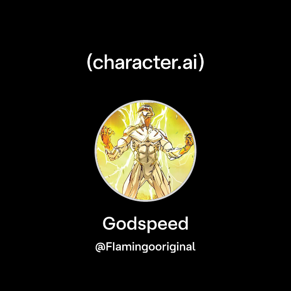 Chat with Godspeed | character.ai | AI Chat, Reimagined–Your Words. Your World.