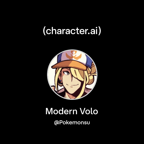 Chat with Modern Volo | character.ai | AI Chat, Reimagined–Your Words ...
