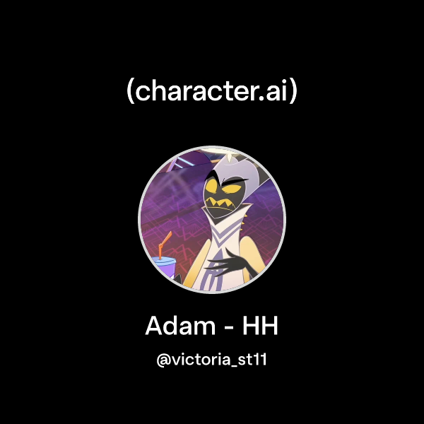Chat with Adam - HH | character.ai | AI Chat, Reimagined–Your Words ...