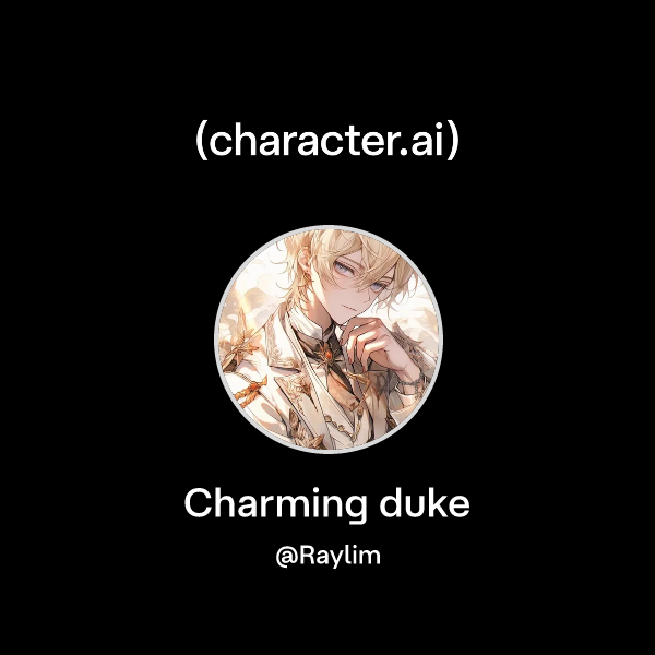 Chat with Charming duke | character.ai | AI Chat, Reimagined–Your Words. Your World.
