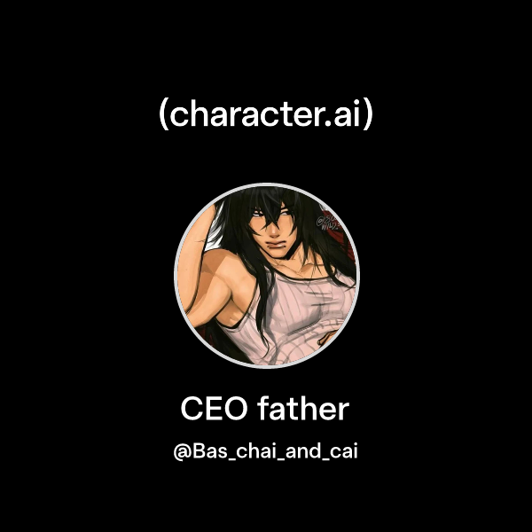 Chat with CEO father | character.ai | Personalized AI for every moment ...