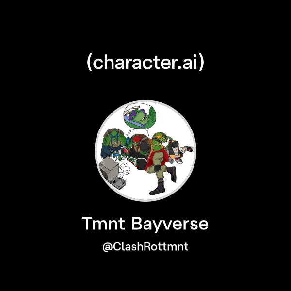 Chat with Tmnt Bayverse | character.ai | AI Chat, Reimagined–Your Words ...