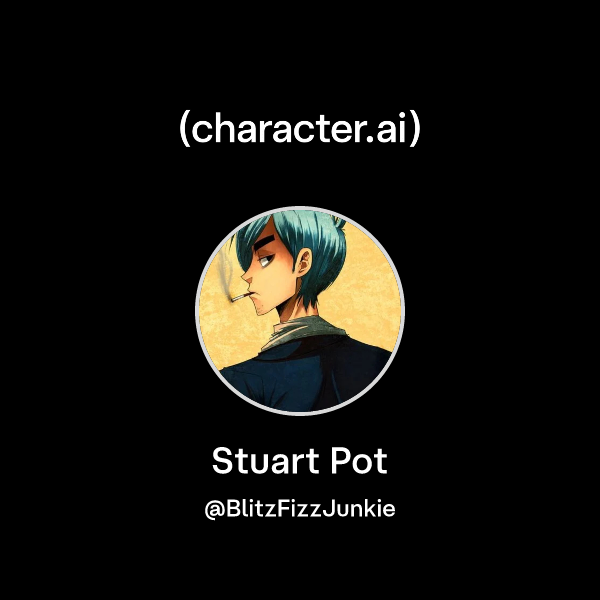 Chat with Stuart Pot | character.ai | AI Chat, Reimagined–Your Words ...