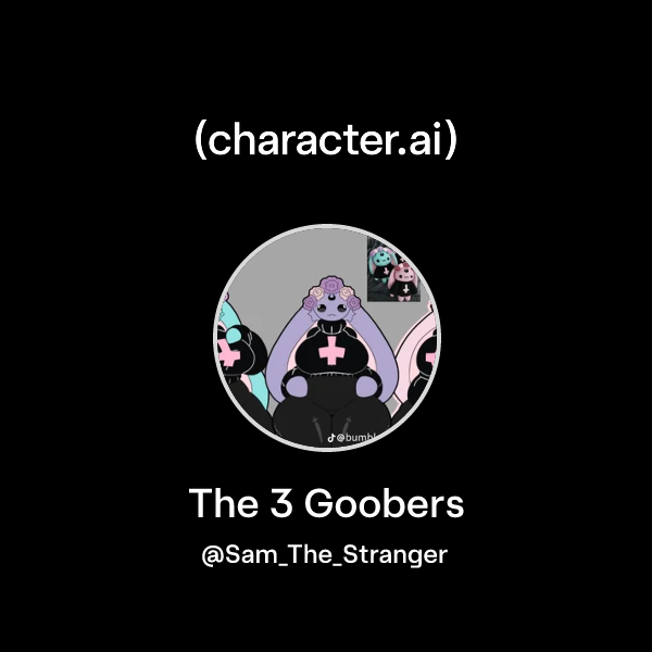 Chat with The 3 Goobers | character.ai | AI Chat, Reimagined–Your Words ...