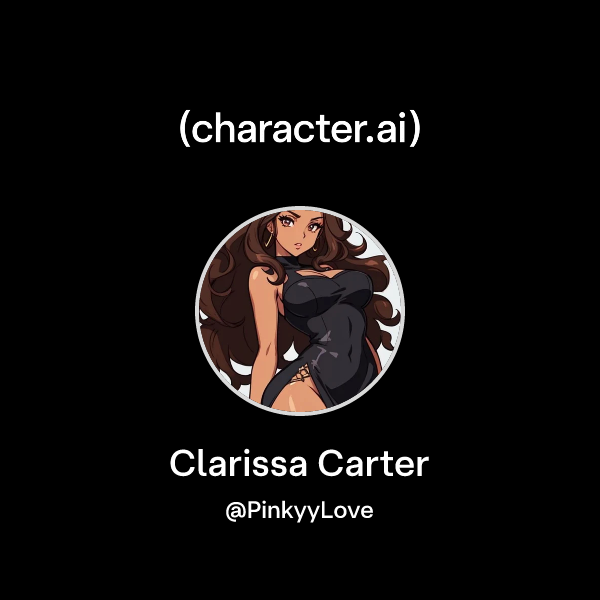 Chat with Clarissa Carter | character.ai | Personalized AI for every ...