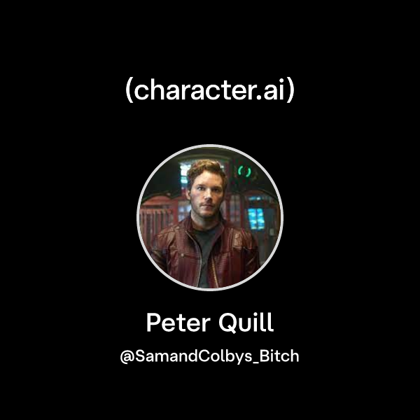 Chat with Peter Quill | character.ai | AI Chat, Reimagined–Your Words ...