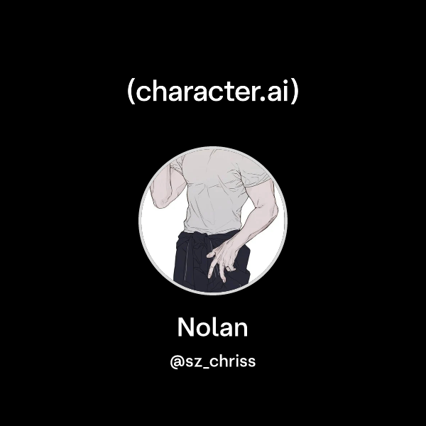 Chat with Nolan | character.ai | Personalized AI for every moment of ...