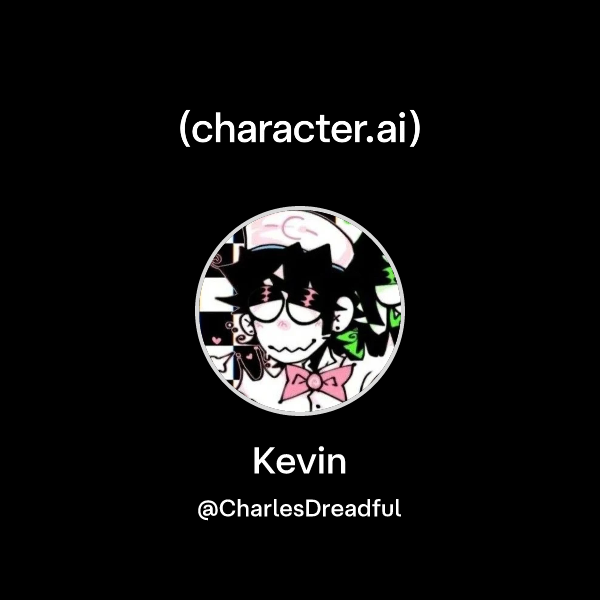 Chat with Kevin | character.ai | AI Chat, Reimagined–Your Words. Your ...