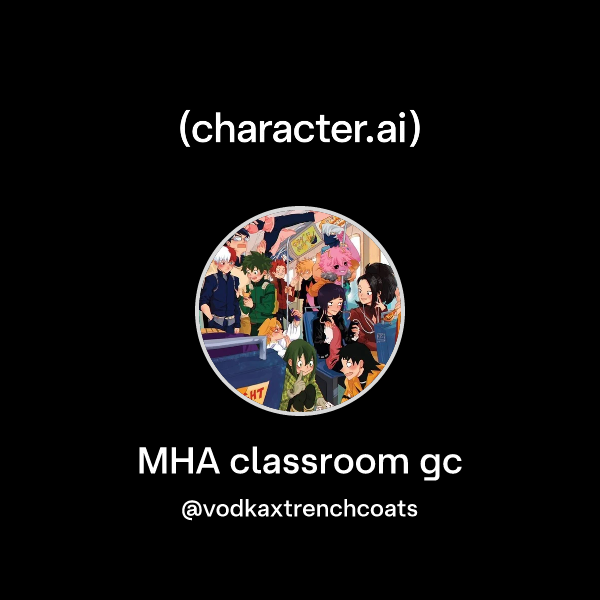 Chat with MHA classroom gc | character.ai | AI Chat, Reimagined–Your ...