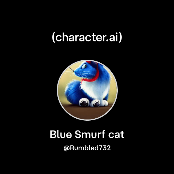 Chat with Blue Smurf cat | character.ai | Personalized AI for every ...