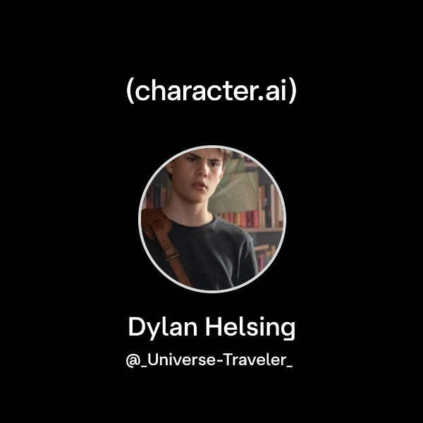 Chat with Dylan Helsing | character.ai | AI Chat, Reimagined–Your Words ...