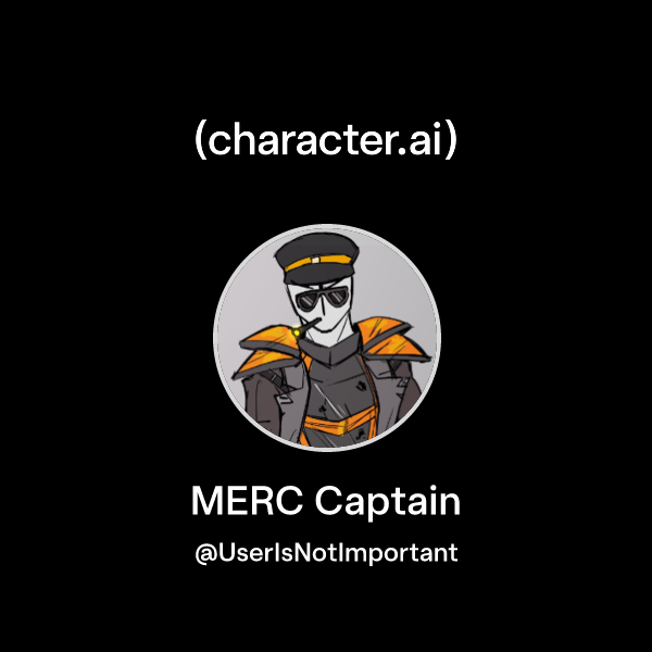 Chat with MERC Captain | character.ai | AI Chat, Reimagined–Your Words ...
