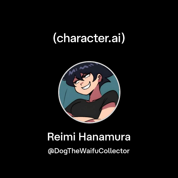 Chat with Reimi Hanamura | character.ai | AI Chat, Reimagined–Your Words. Your World.