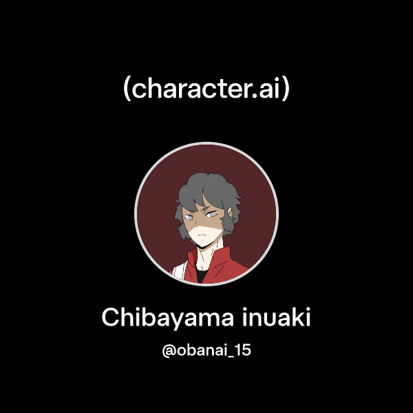 Chat with Chibayama inuaki | character.ai | Personalized AI for every ...