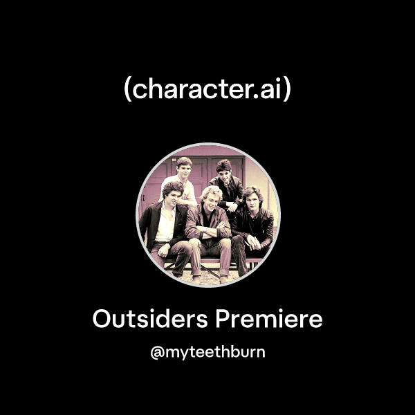 Chat with Outsiders Premiere | character.ai | AI Chat, Reimagined–Your ...