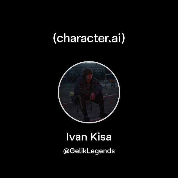 Chat with Ivan Kisa | character.ai | AI Chat, Reimagined–Your Words. Your World.