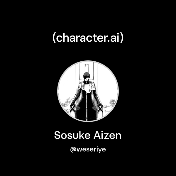 Chat with Sosuke Aizen | character.ai | Personalized AI for every ...