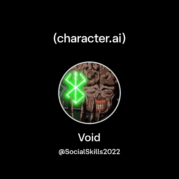 Chat with Void | character.ai | AI Chat, Reimagined–Your Words. Your World.