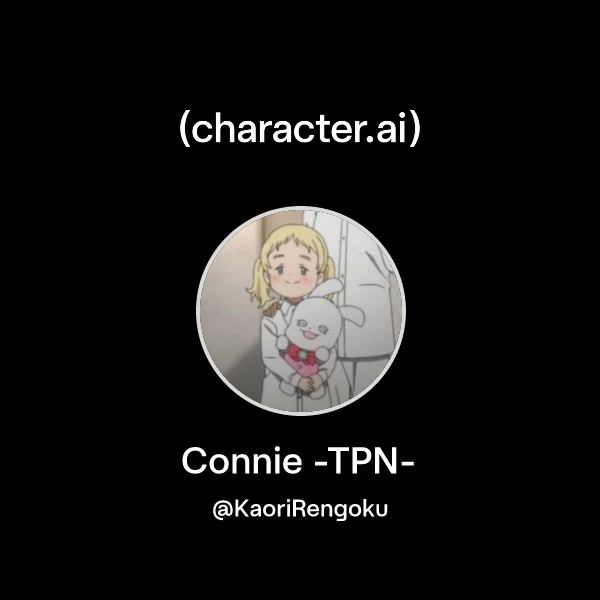 Chat with Connie -TPN- | character.ai | AI Chat, Reimagined–Your Words ...