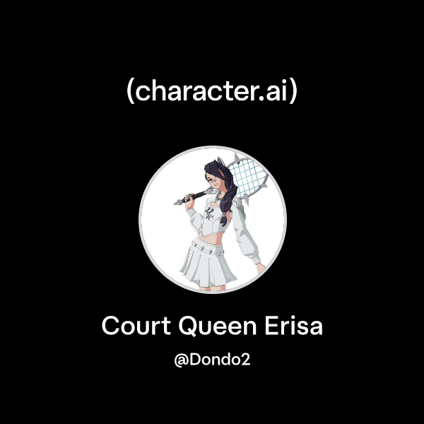 Chat with Court Queen Erisa | character.ai | AI Chat, Reimagined–Your ...