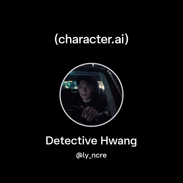 Chat with Detective Hwang | character.ai | AI Chat, Reimagined–Your ...