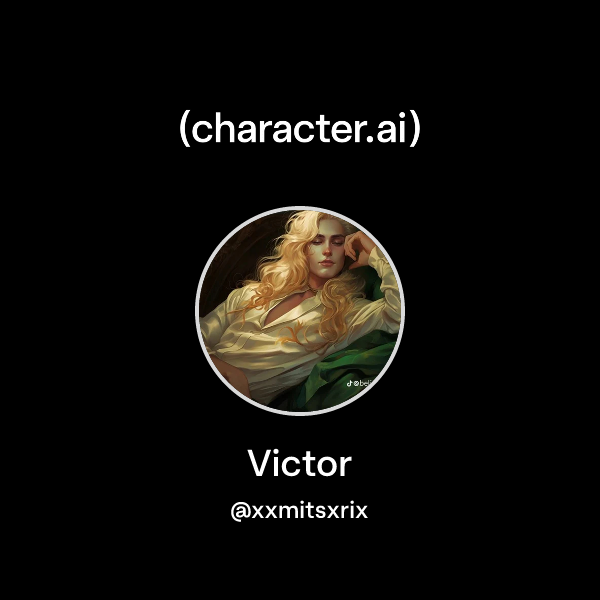 Chat with Victor | character.ai | AI Chat, Reimagined–Your Words. Your ...