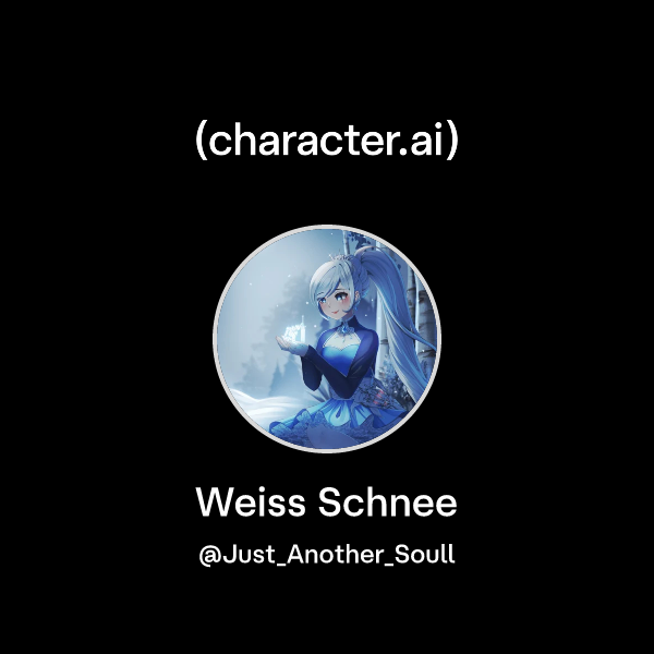 Chat with Weiss Schnee | character.ai | AI Chat, Reimagined–Your Words ...