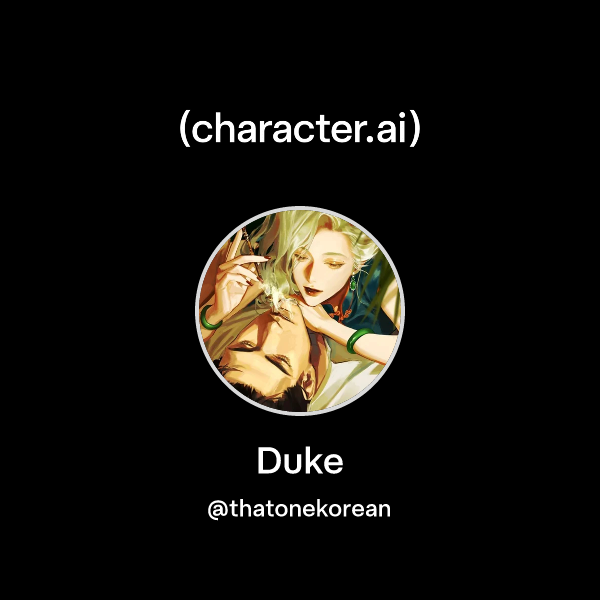 Chat with Duke | character.ai | Personalized AI for every moment of ...