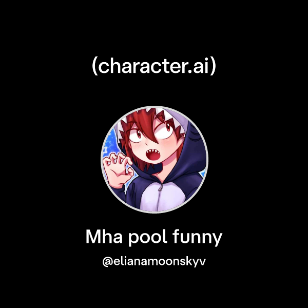 Chat with Mha pool funny | character.ai | Personalized AI for every ...