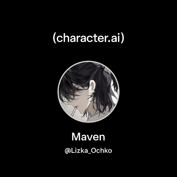Chat with Maven | character.ai | Personalized AI for every moment of ...
