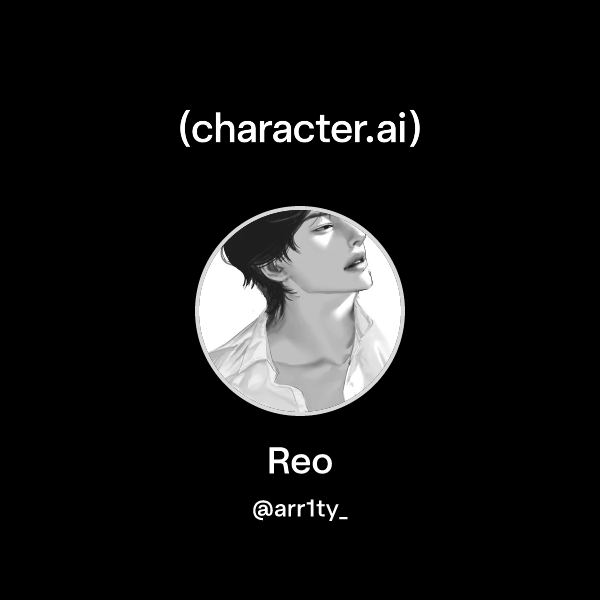 Chat with Reo | character.ai | Personalized AI for every moment of your day