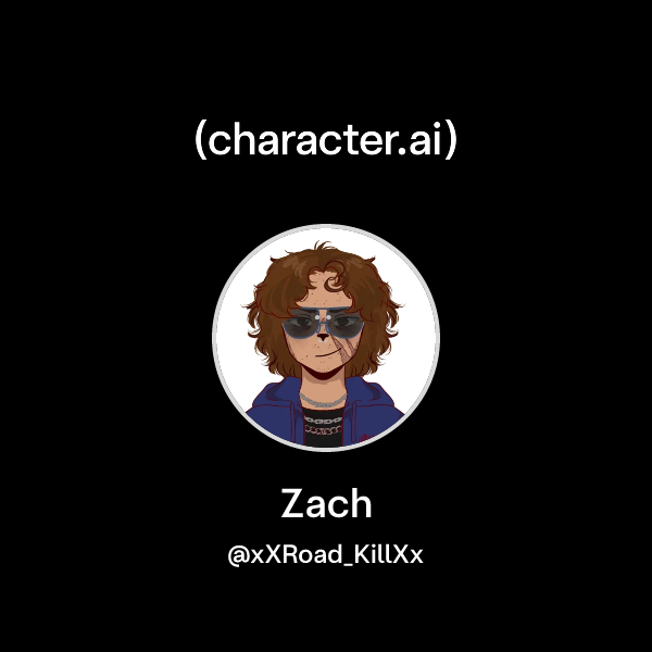 Chat with Zach | character.ai | Personalized AI for every moment of ...