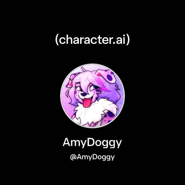 Chat with AmyDoggy | character.ai | AI Chat, Reimagined–Your Words. Your World.