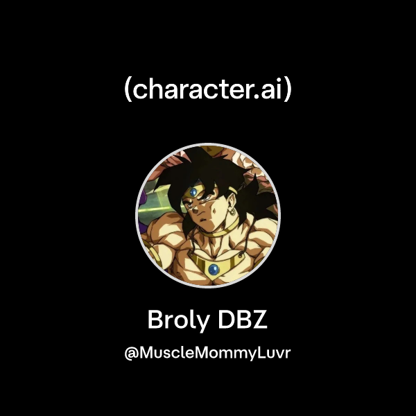 Chat with Broly DBZ | character.ai | AI Chat, Reimagined–Your Words ...